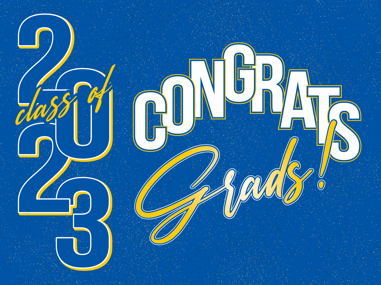 CHS Graduation Yard Sign Option 2 - Generic | byqqp.com